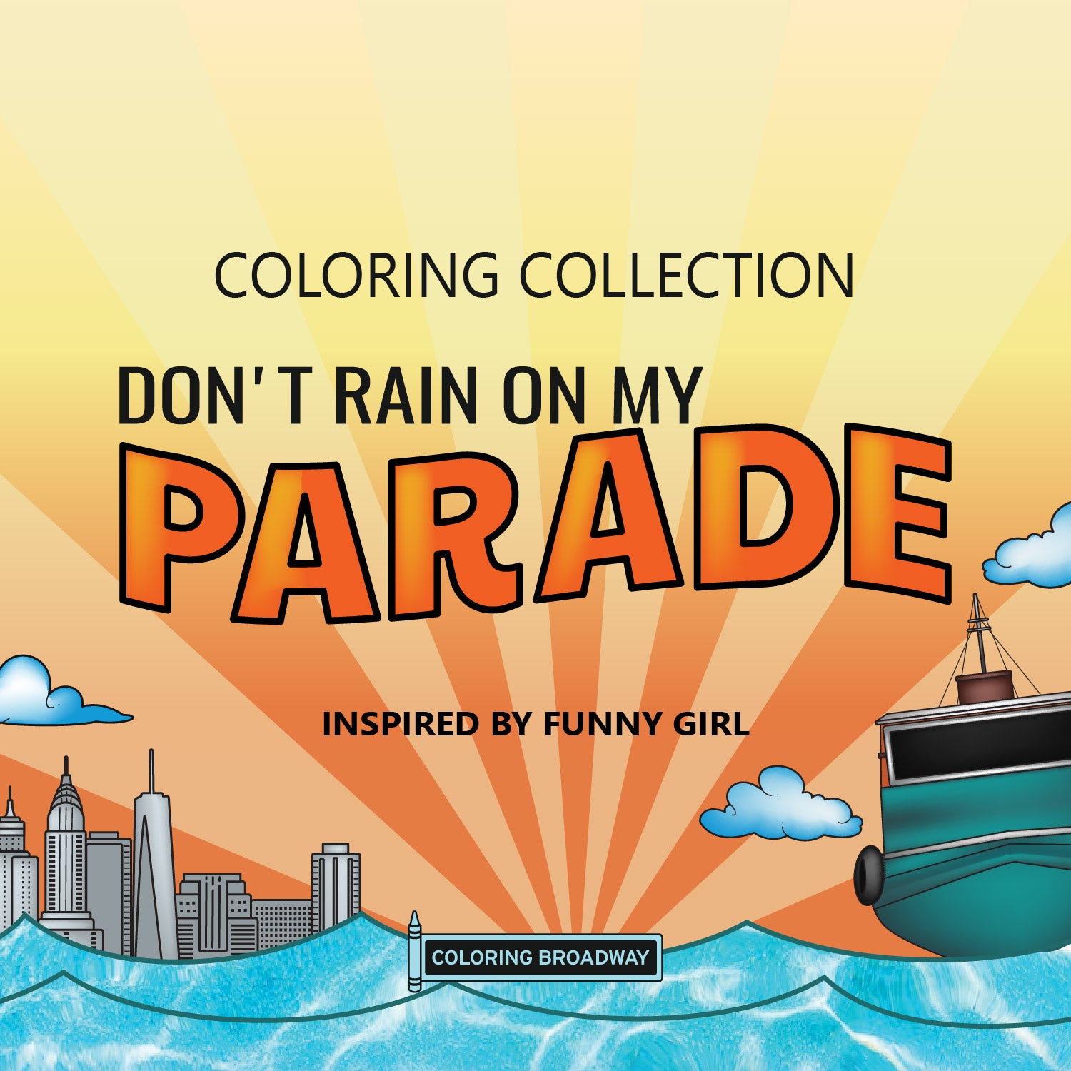 Funny Girl "Don't Rain on My Parade" | Coloring Broadway
